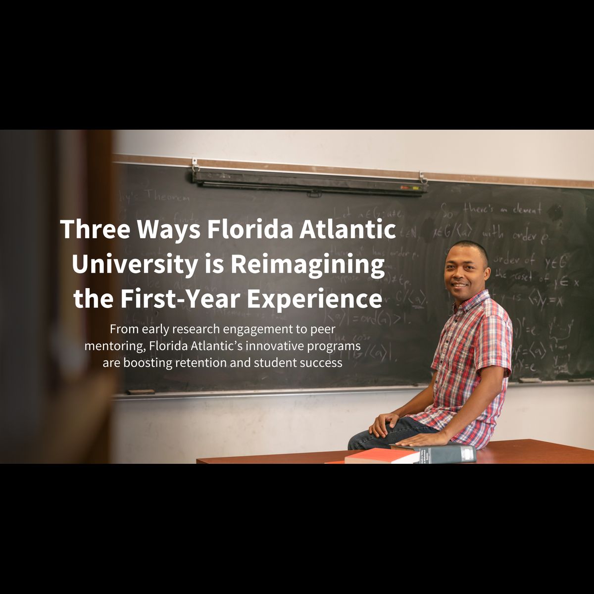 Three Ways Florida Atlantic University is Reimagining the First-Year ...