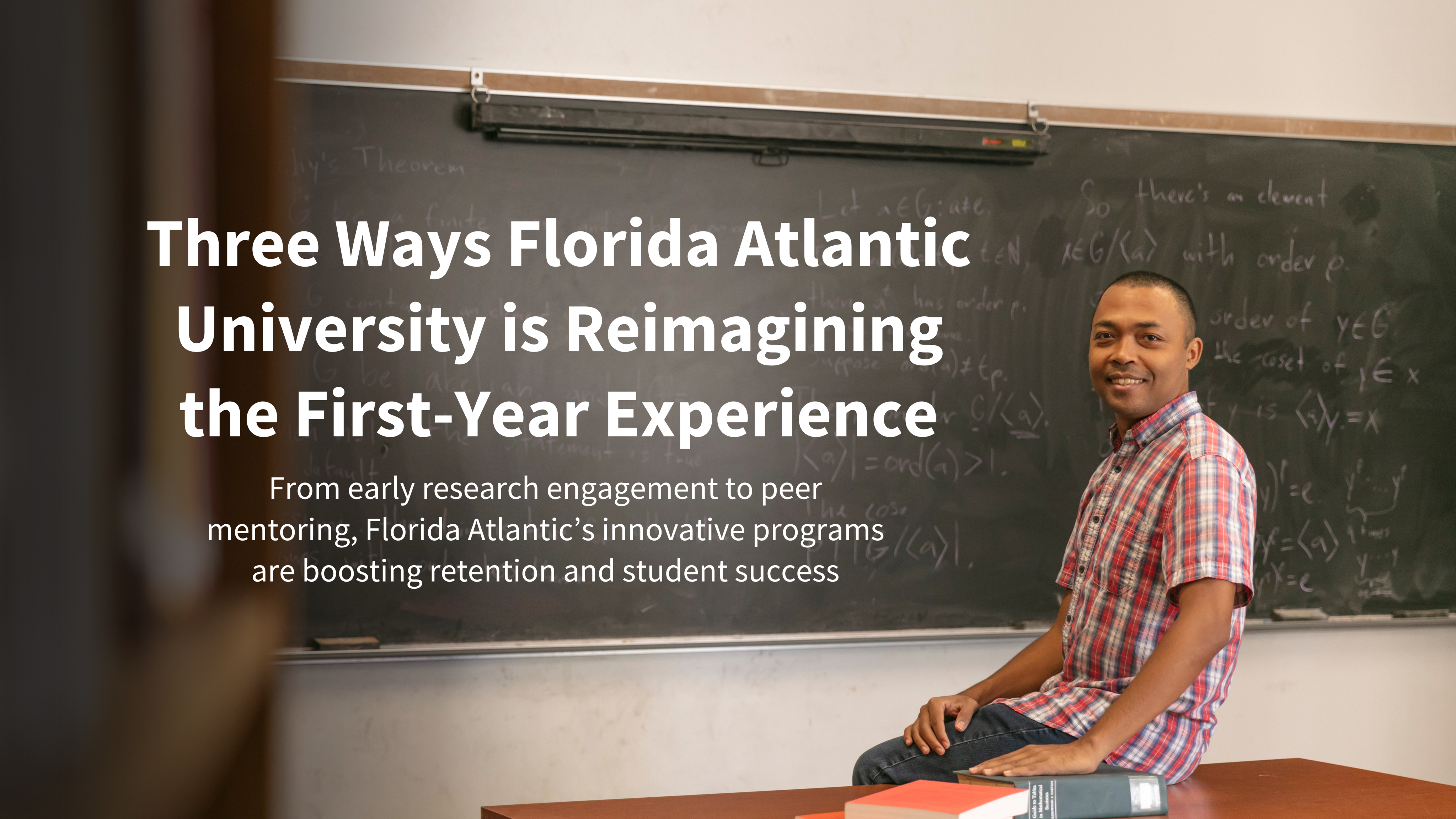 Three Ways Florida Atlantic University is Reimagining the First-Year ...